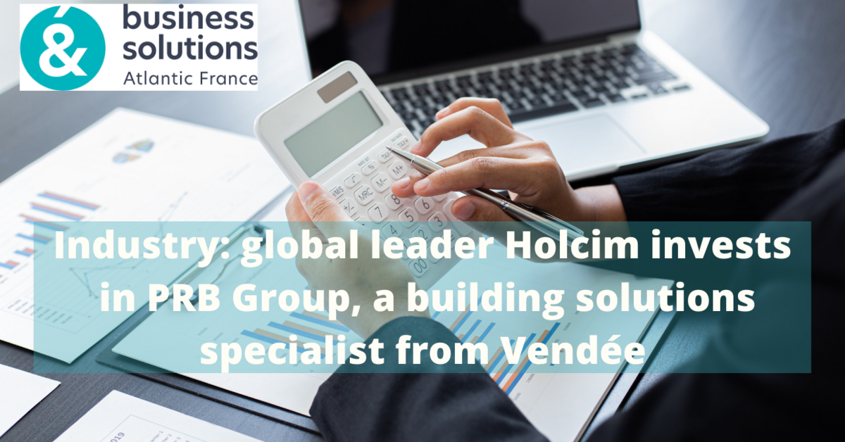 business solutions Atlantic France - Global leader Holcim invests in ...