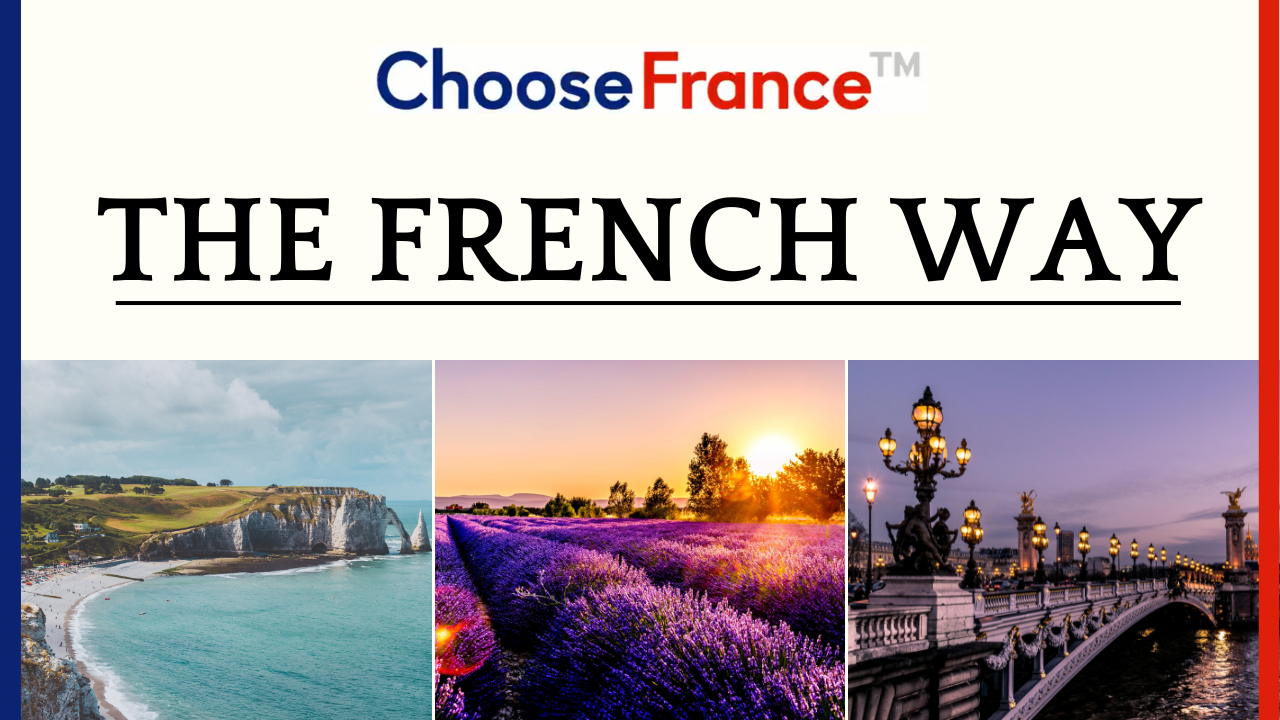 The French Way | Choose France | Atout France | CCI France Pays-Bas