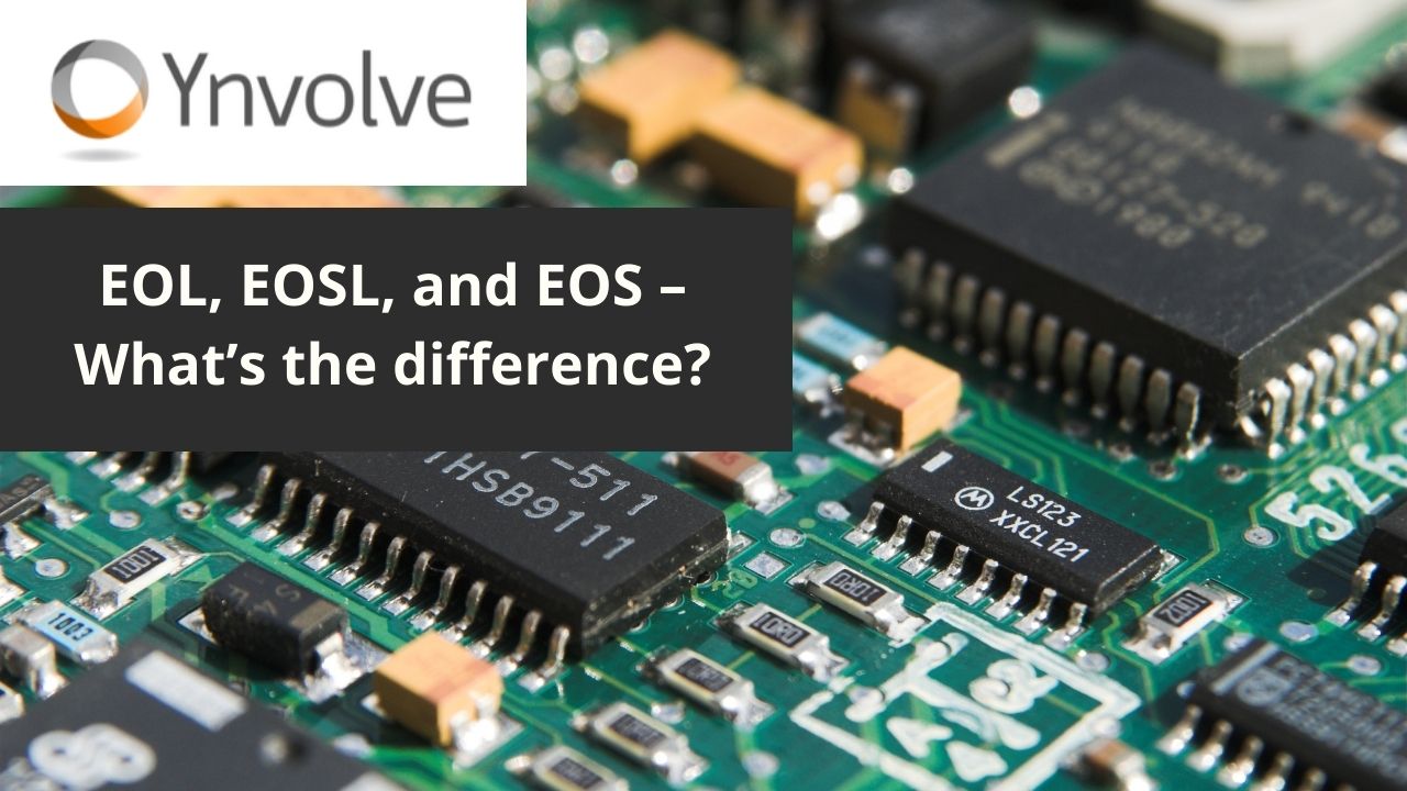 Ynvolve - EOL, EOSL, and EOS – What’s the difference? | CCI France Pays-Bas